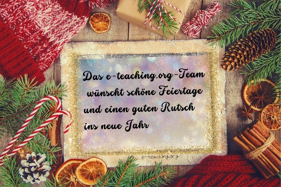 e-teaching.org wünscht schöne Feiertage und alles Gute für 2024 — e ...